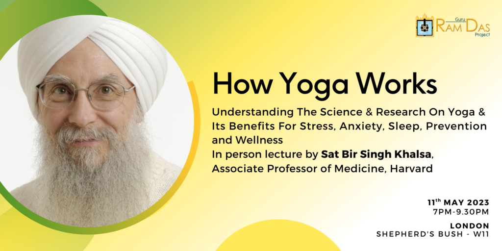 How Yoga Works | The Guru Ram Das Project